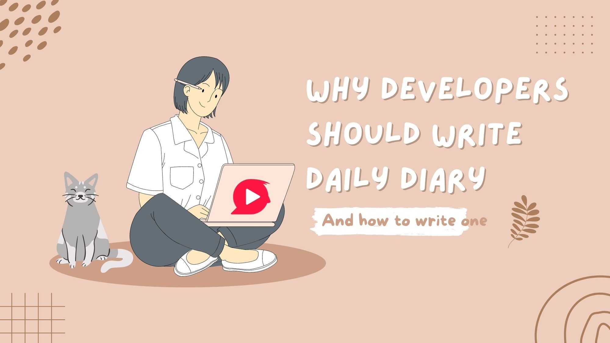 Why should developers write a daily diary