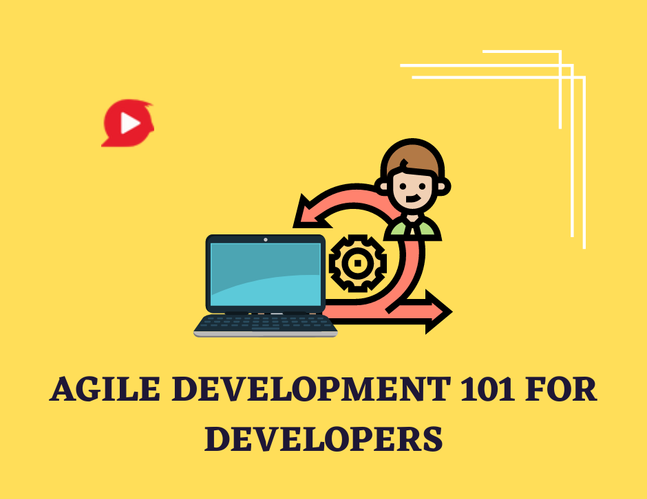Agile development 101 for developers Agile development 101 for developers
